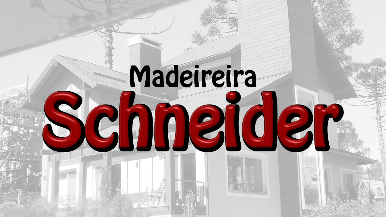 Madeireira Schneider